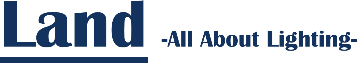 照明の総合プロショップ | Land -All About Lighting-